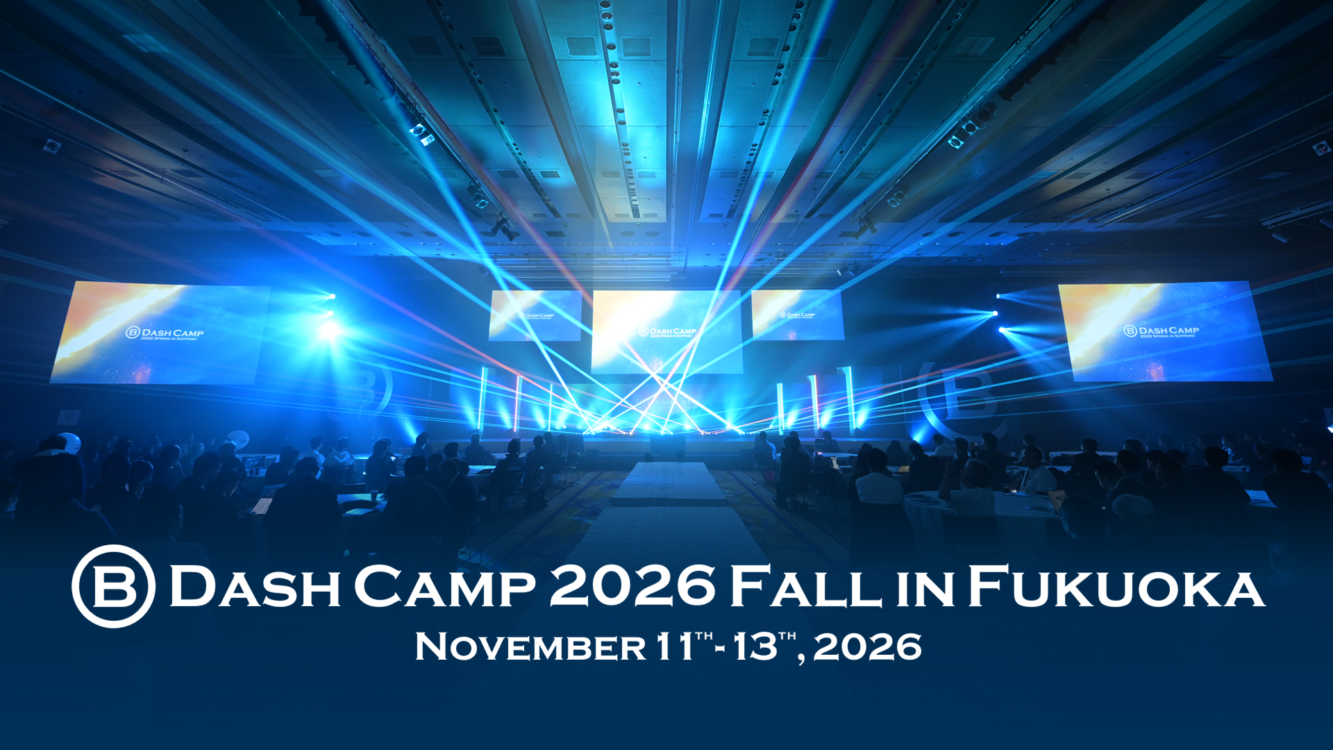 B Dash Camp 2026 Fall in Fukuoka｜B Dash Ventures